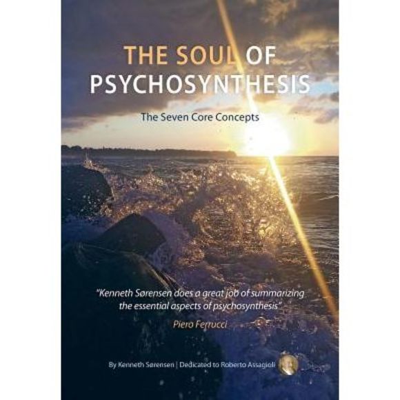 Kenneth S?rensen | Other | The Soul Of Psychosynthesis The Seven Core ...